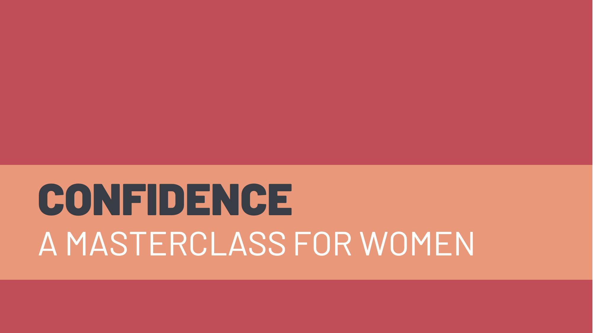 How To Be Assertive and Project Confidence (a Masterclass for Women ...