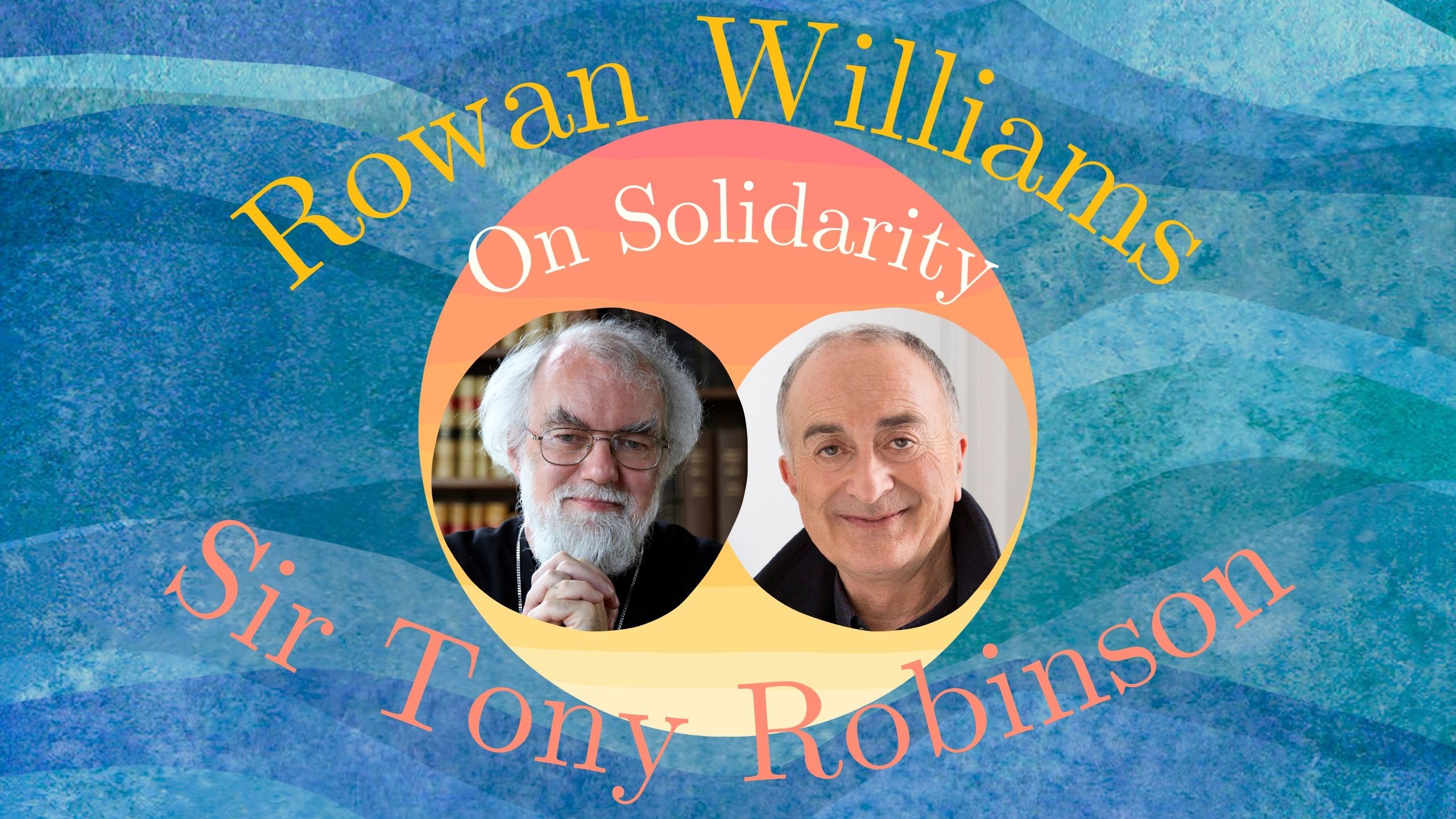 Rowan Williams Meets Jeremy Vine- On Solidarity | How To Academy